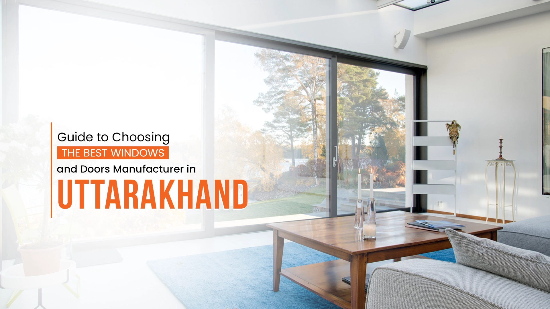 Best Windows and Doors Manufacturer in Uttarakhand – Magwin
