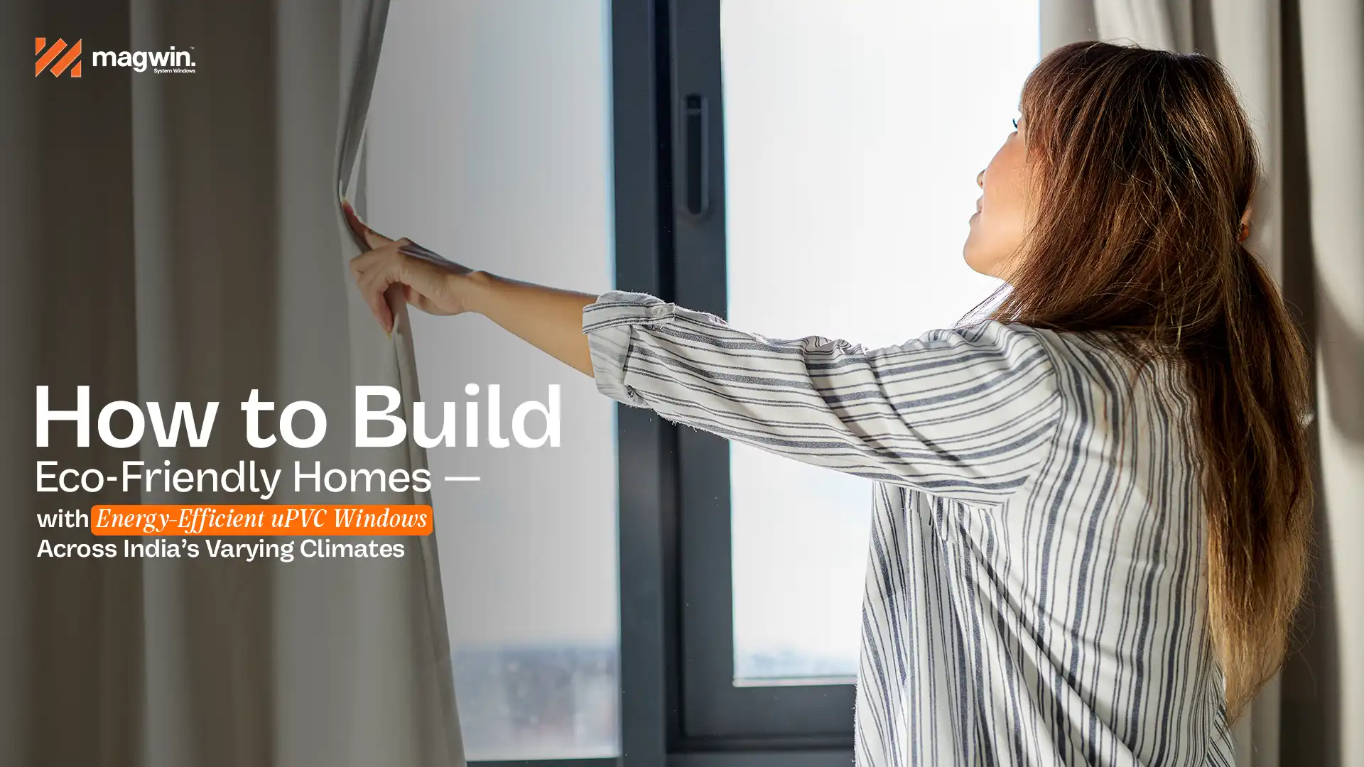 Sustainable Living with Energy Efficient uPVC Windows India